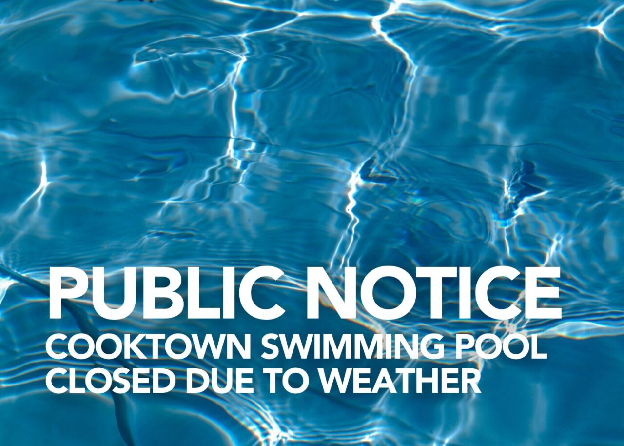 Public notice: Cooktown Swimming Pool - Temporary closure due to serve ...